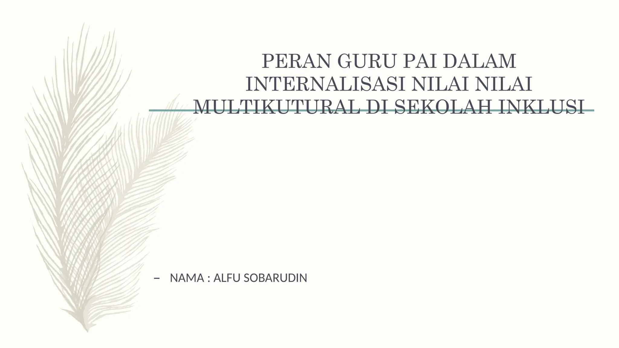 PERAN GURU PAI DALAM INTERNALISASI NILAI NILAI MULTIKUTURAL.pptx