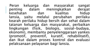 Peran keluarga dan perkembangannya dalam kespro lansia.pptx