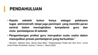 PERAN KEPALA SEKOLAH DALAM PENGEMBANGAN _ PROFESI KEPENDIDIKAN.pdf