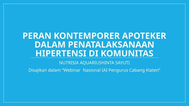 Peran Kontemporer Apoteker Dalam Penatalaksanaan Hipertensi Di Komunitas.pptx