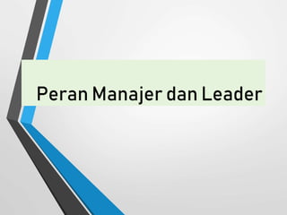 Peran Leader dan Manajer.pptx