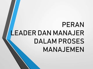 Peran Leader dan Manajer.pptx