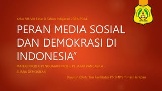 PERAN MEDIA SOSIAL DAN DEMOKRASI DI INDONESIA.pptx