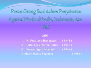Peran orang suci dalam penyebaran agama hindu | PPTX