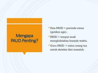 Peran Paud pemantauan tumbuh Kembang.pptx