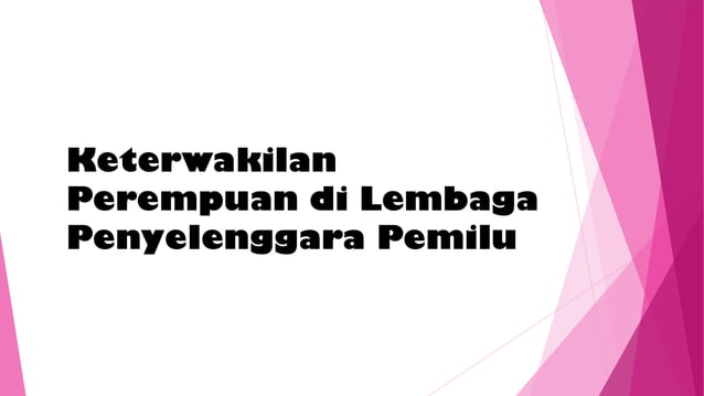 peran perempuan dalam penyelenggaraan pemilihan2024.ppt