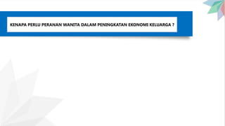 konsep peranan perempuan dalam peningkatan ekonomi keluarga | PPTX