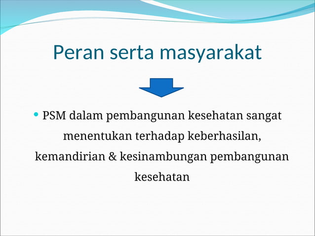 Peran Serta Masyarakat dalam mengupayakan kesehatan | PPT