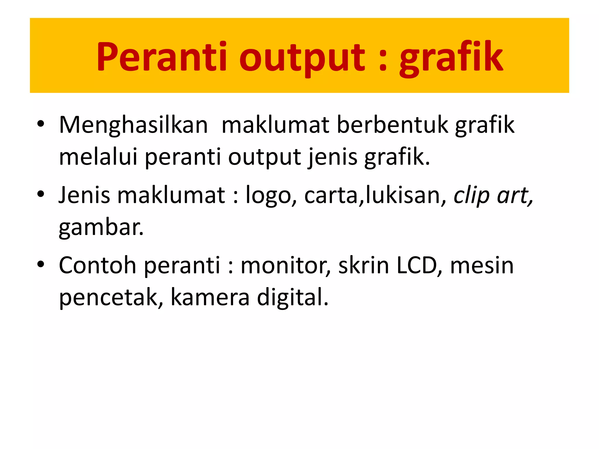 2.2.2 Peranti Output (Output Devices) | PPTX