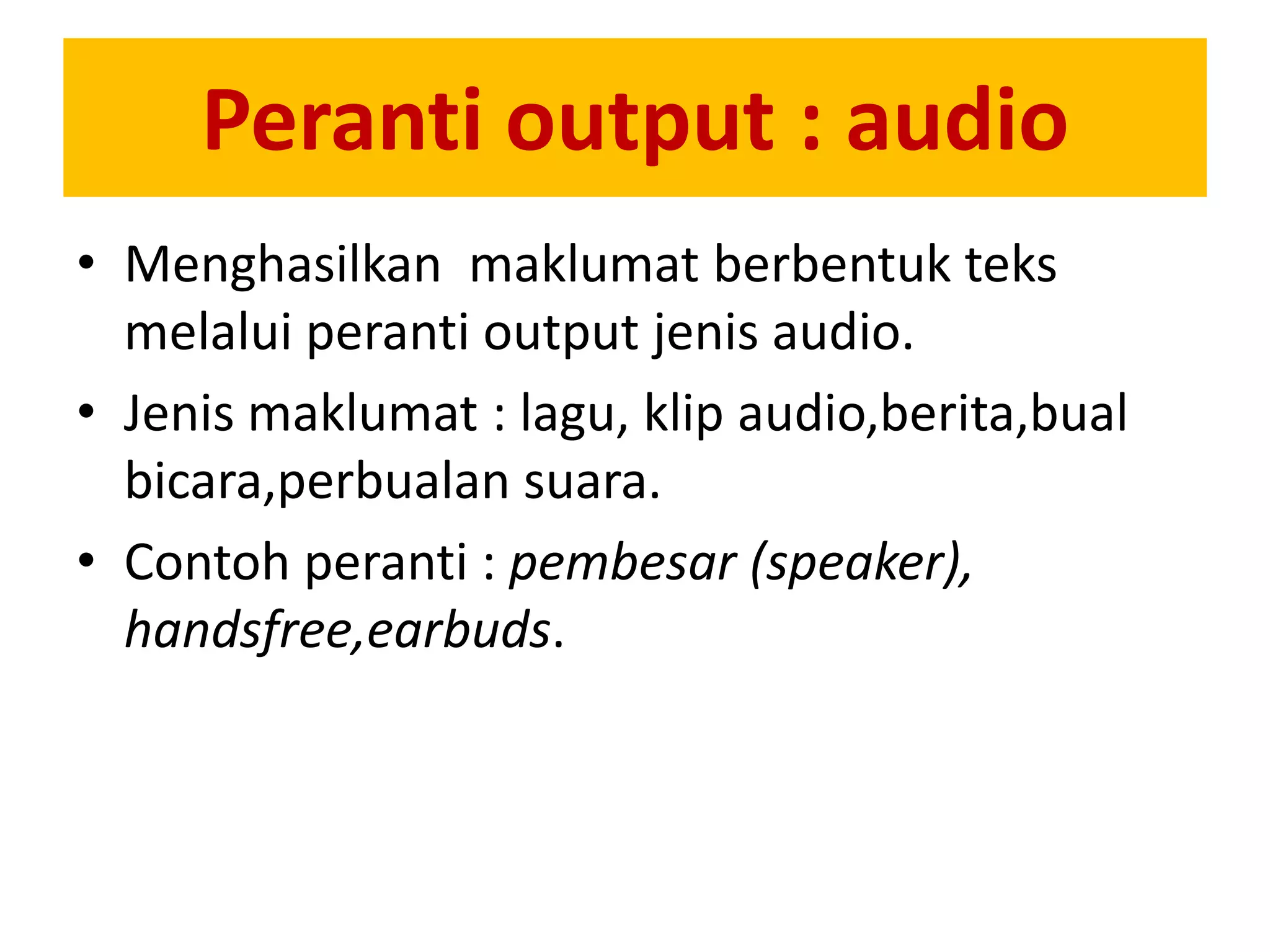2.2.2 Peranti Output (Output Devices) | PPTX