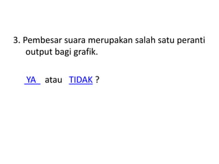 2.2.2 Peranti Output (Output Devices) | PPTX