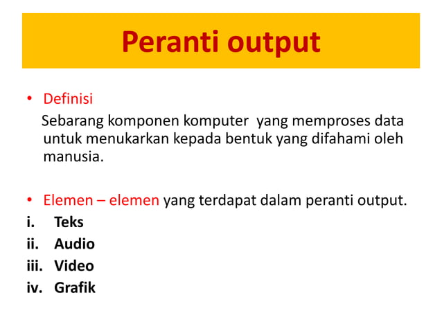 2.2.2 Peranti Output (Output Devices) | PPT