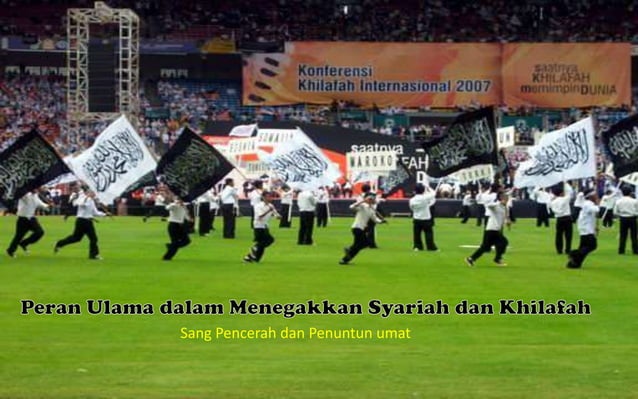 Peran ulama dalam menegakkan syariah dan khilafah | PPT