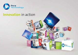 Pera Technology - innovation in action, | PPT
