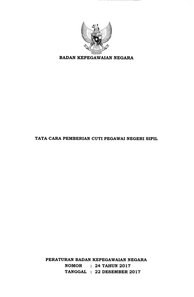 PERATURAN-BKN-NOMOR-24-TAHUN-2017-TATA-CARA-PEMBERIAN-CUTI-PNS.pdf