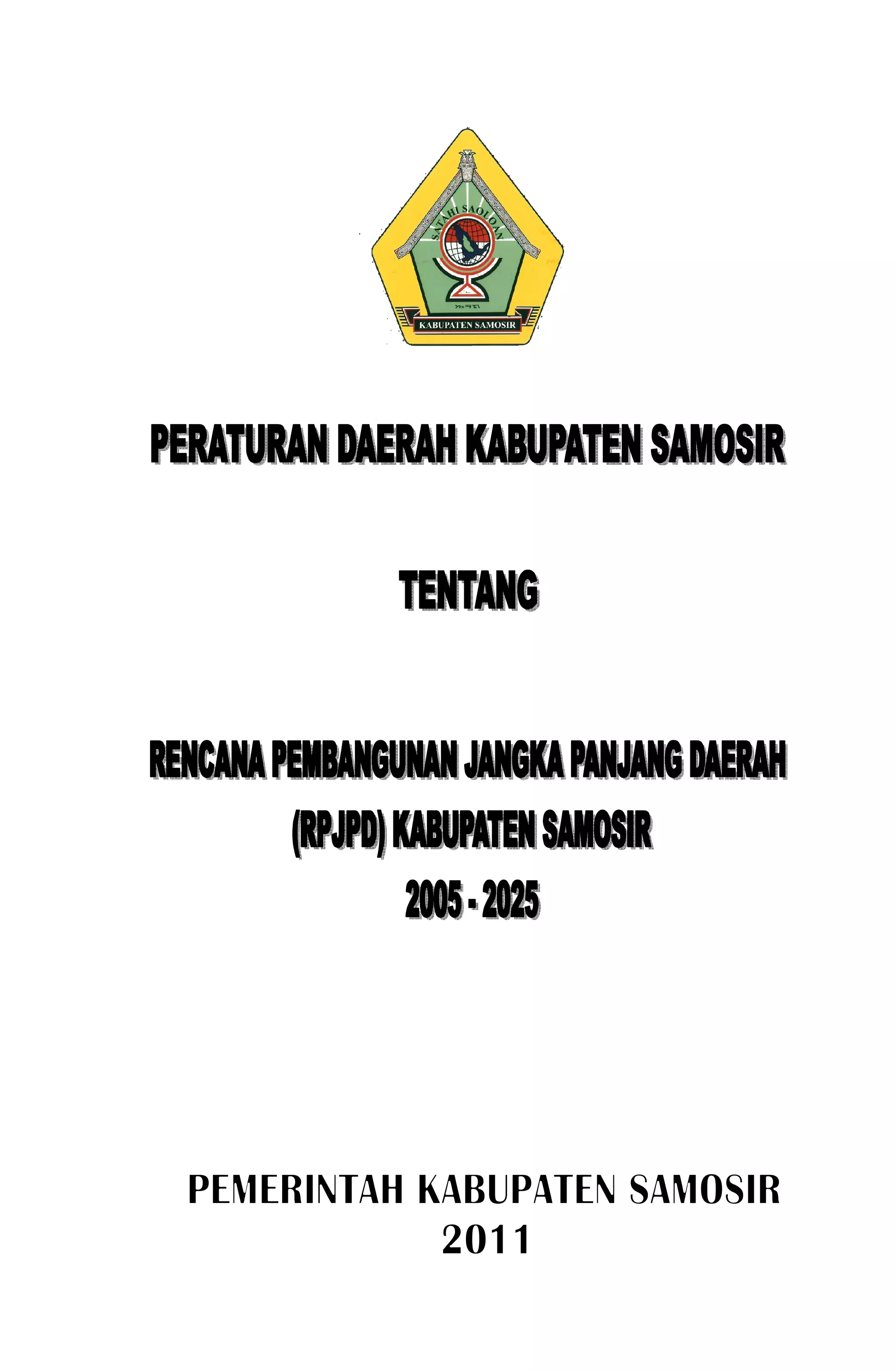 PERATURAN DAERAH KABUPATEN SAMOSIR TENTANG RENCANA PEMBANGUNAN JANGKA PANJANG DAERAH (RPJPD ...