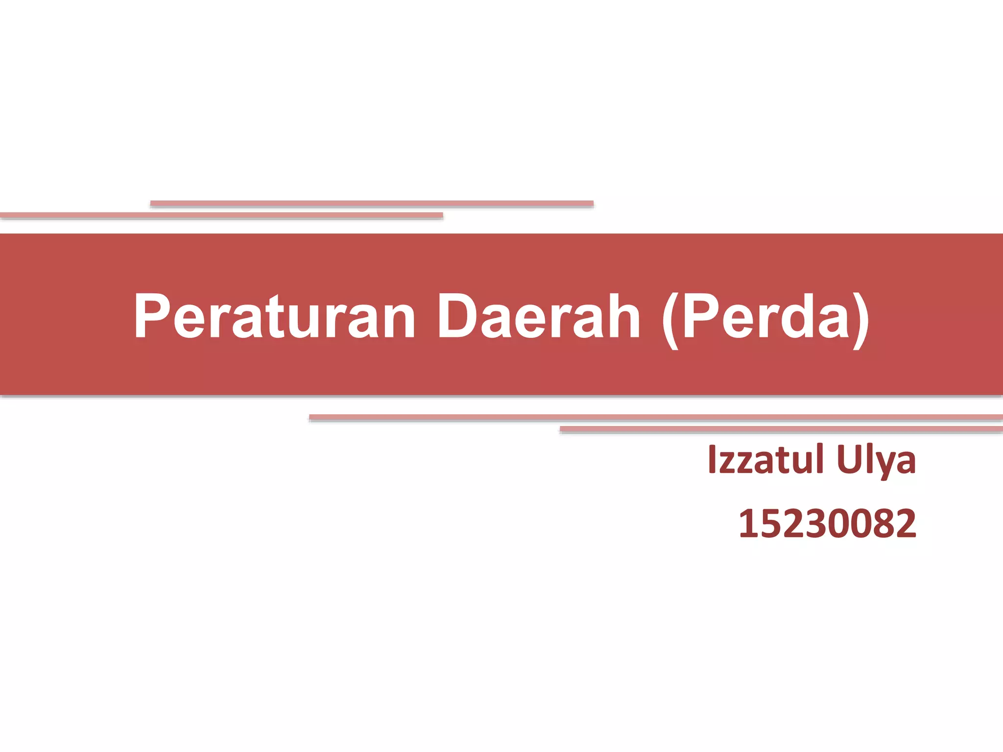 Peraturan Daerah (Perda) | PPTX