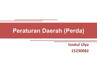 Peraturan Daerah (Perda) | PPTX