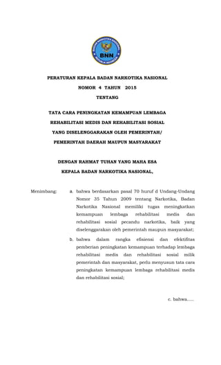 Peraturan kepala bnn no. 4 tahun 2015 | PDF