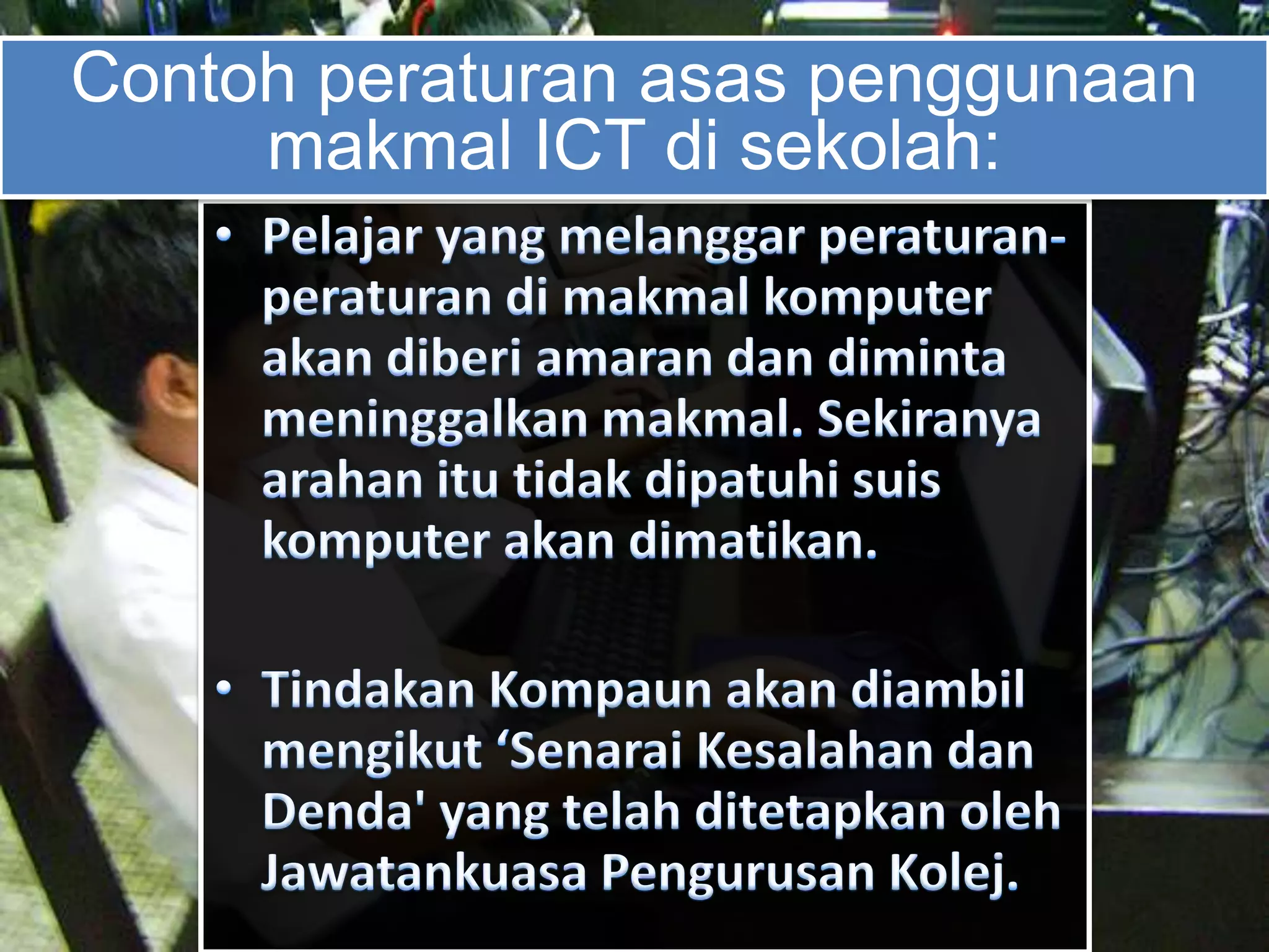Peraturan makmal komputer dan etika penggunaan internet | PPTX