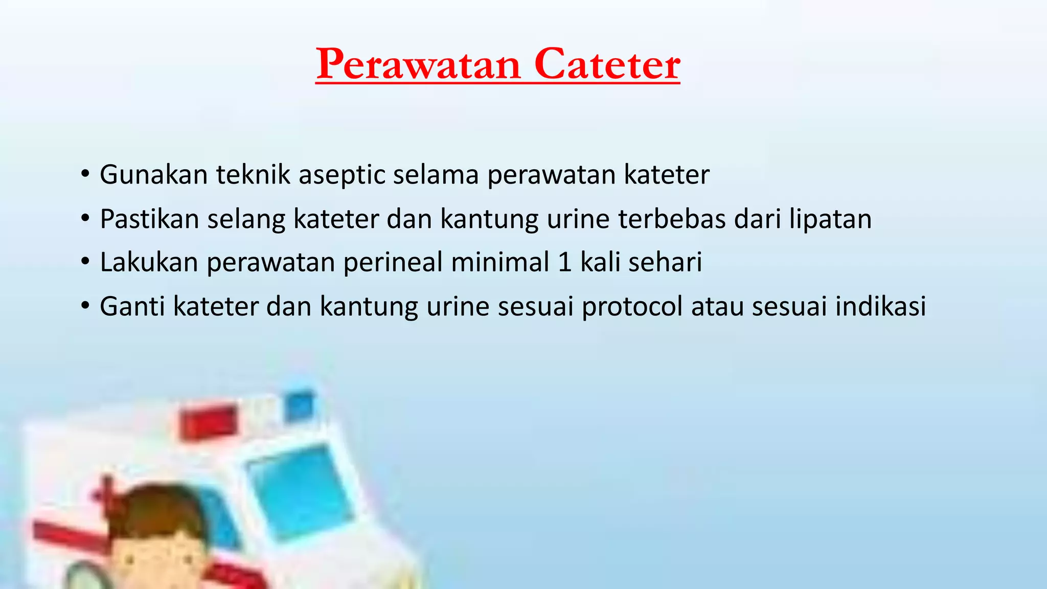 perawatan-kateter-urine_sosialisasi.pptx