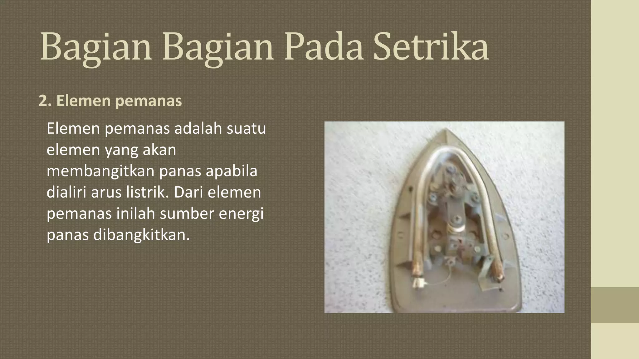 Perawatan dan analisa kerusakan pada setrika listrik | PPTX