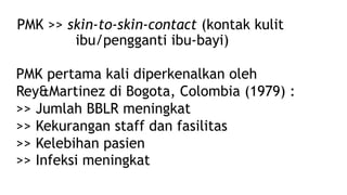 Perawatan Metode Kanguru (PMK)_.pptx