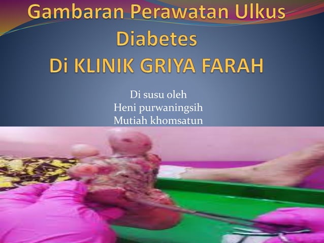 Perawatan Ulkus Diabetes fix.pptx