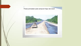 Perbaikan tanah dengan menggunakan kapur | PPTX