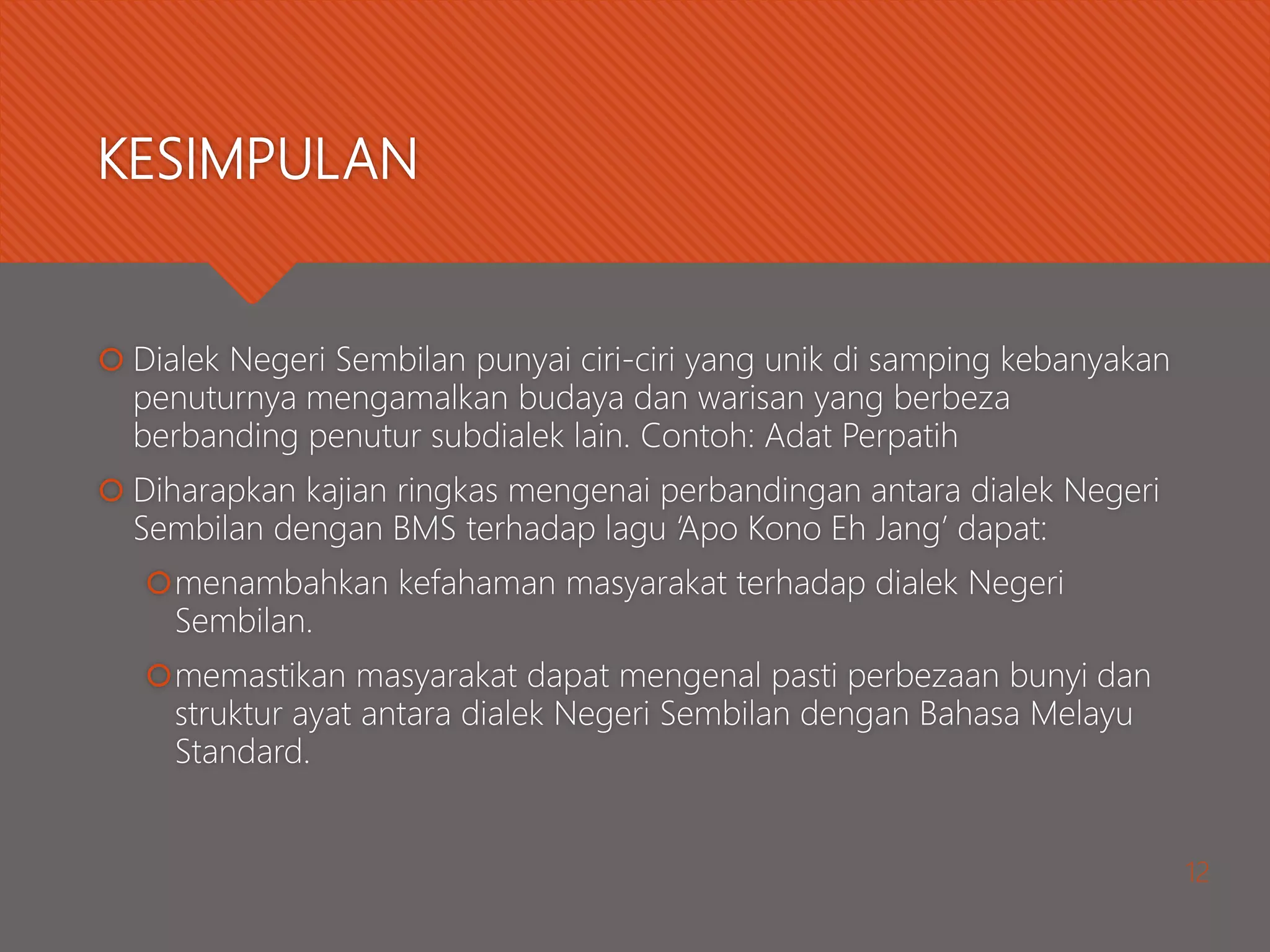 Perbandingan antara dialek negeri sembilan dengan bahasa melayu | PPTX