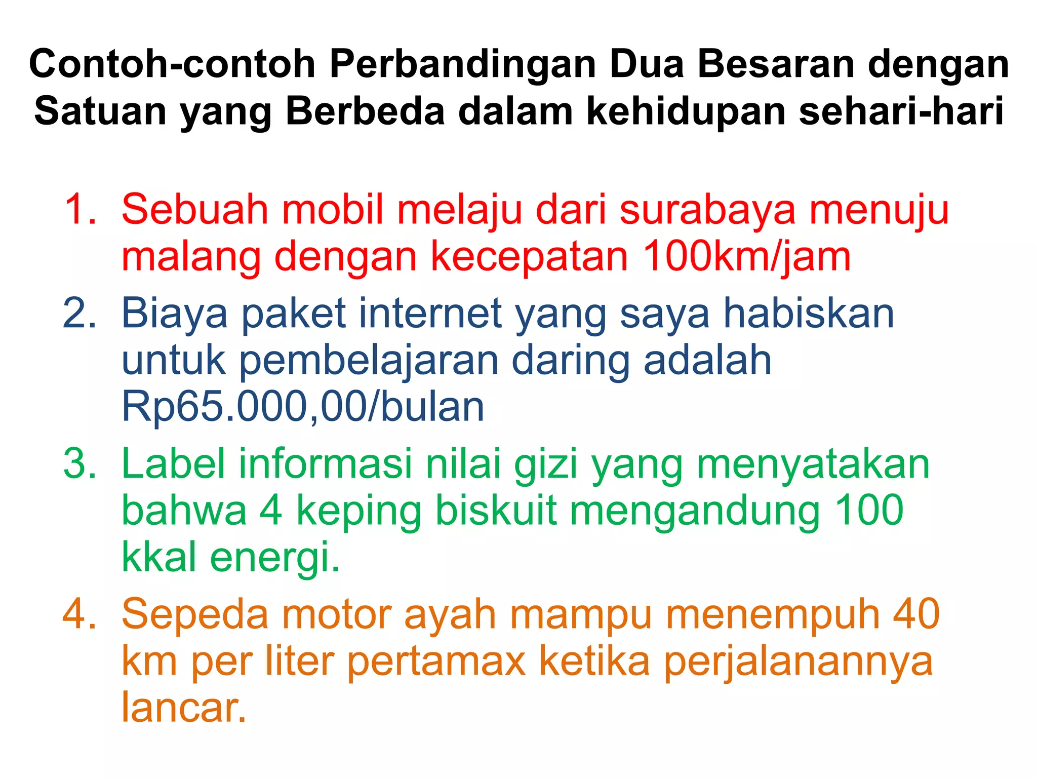 Perbandingan dua besaran dengan satuan yang berbeda | PPTX