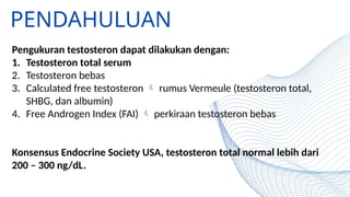 PERBANDINGAN_KADAR_TESTOSTERON_TOTAL_SERUM_PADA_TENAGA_KESEHATAN.pptx