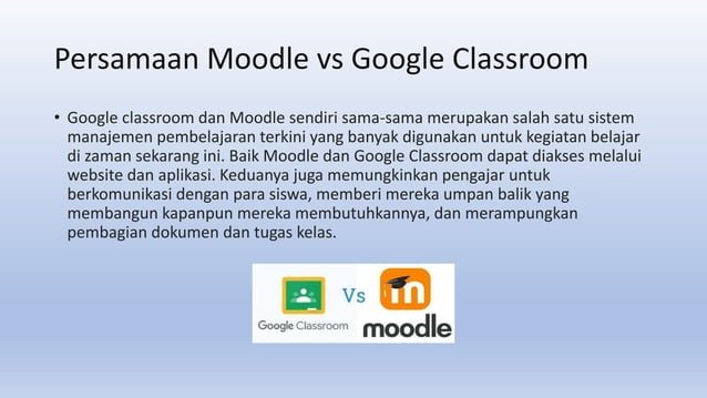 Perbandingan Moodle dan Google Classroom.pptx