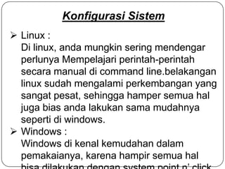 Perbandingan sistem operasi Linux & Windows | PPTX
