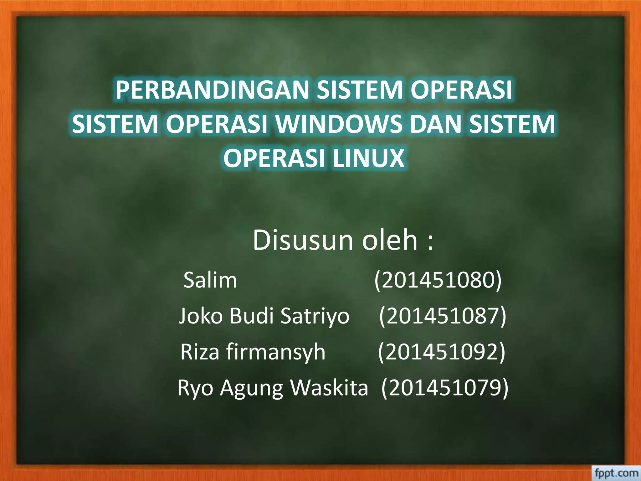 Perbandingan sistem operasi windows dan linux | PPTX