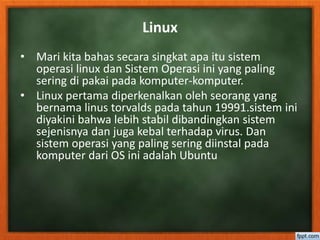 Perbandingan sistem operasi windows dan linux | PPTX