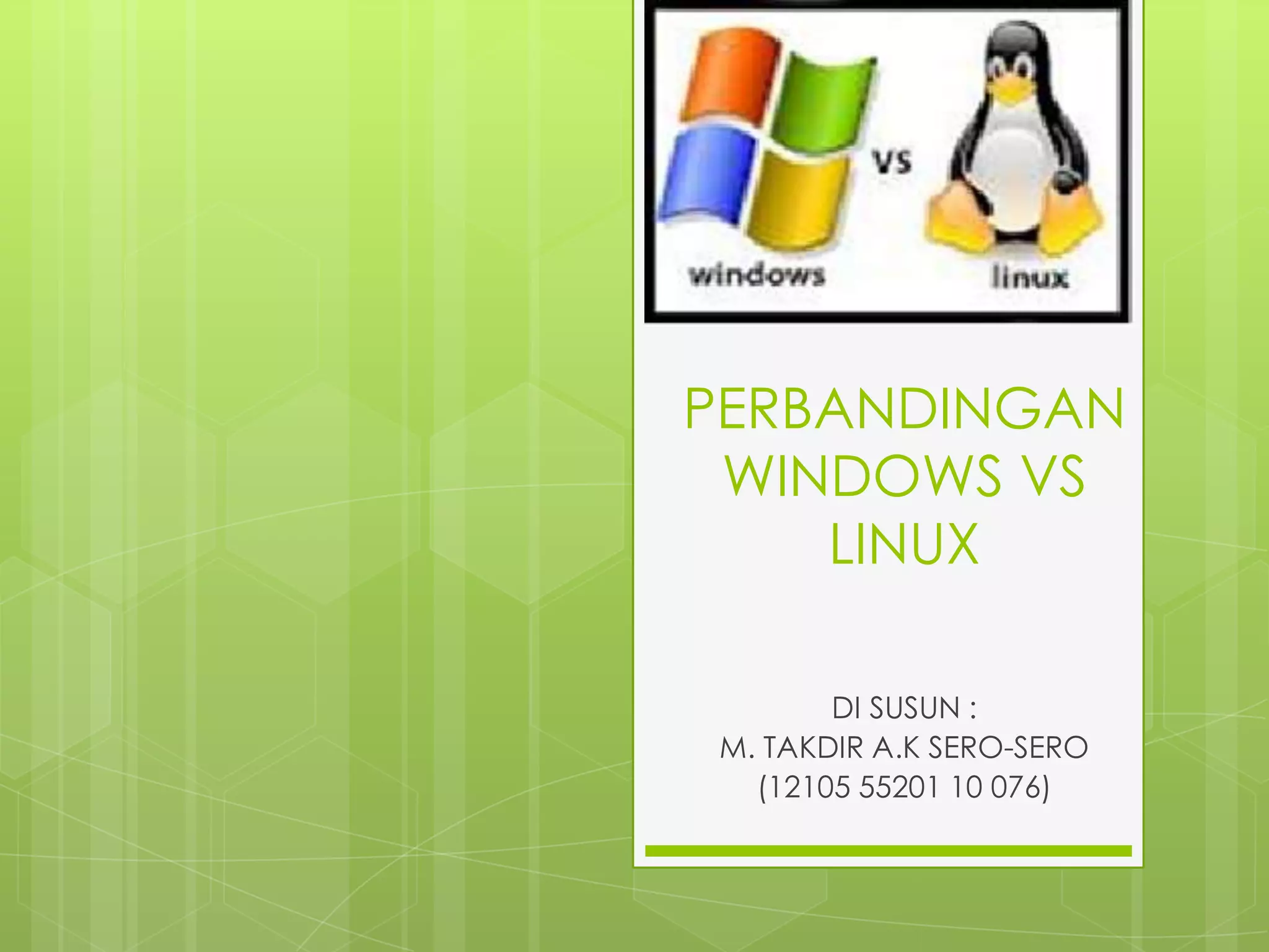 Perbandingan windows vs linux | PPTX
