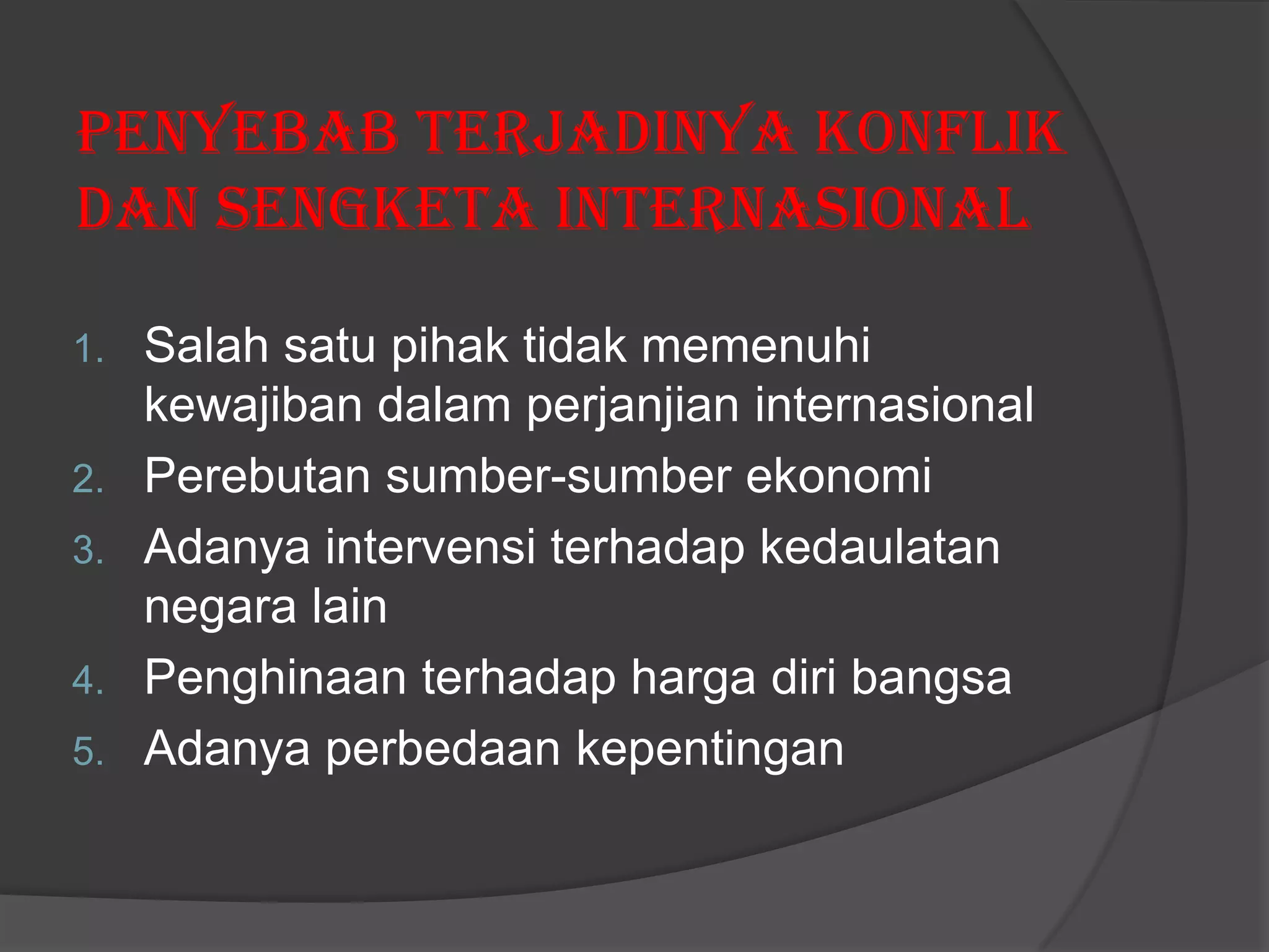 Perbedaan konflik & sengketa internasional | PPTX