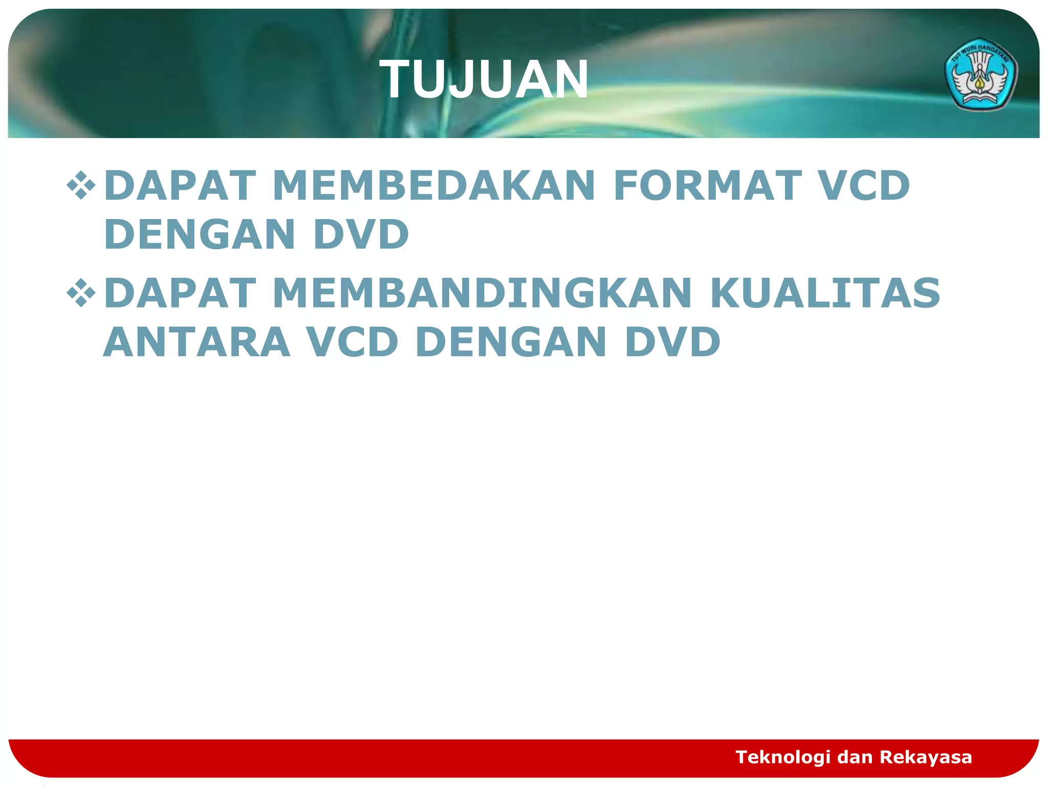Perbedaan antara vcd dan dvd | PPT