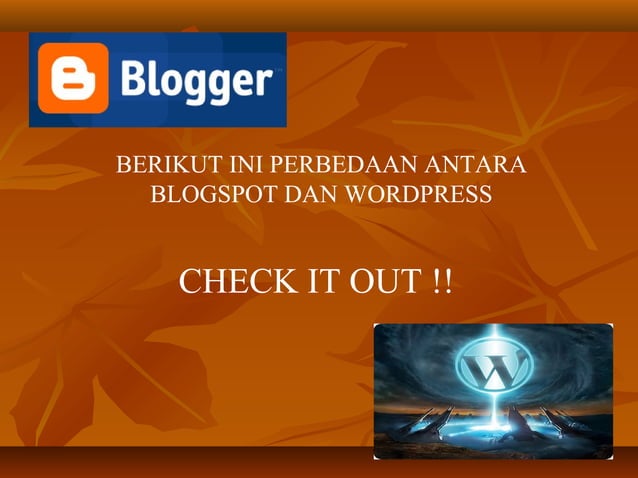 Perbedaan blogspot dan wordpress | PPT