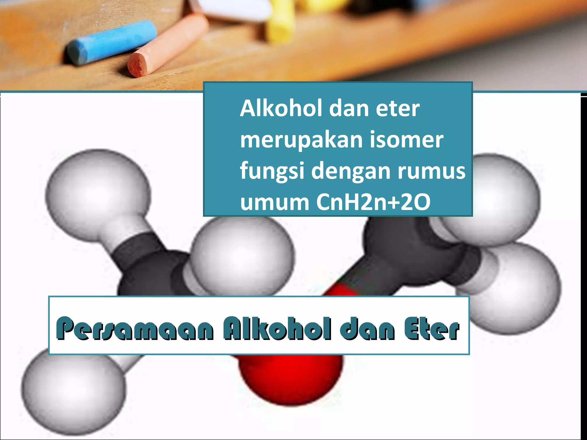 Perbedaan dan persamaan antara akohol dan eter2 | PPT