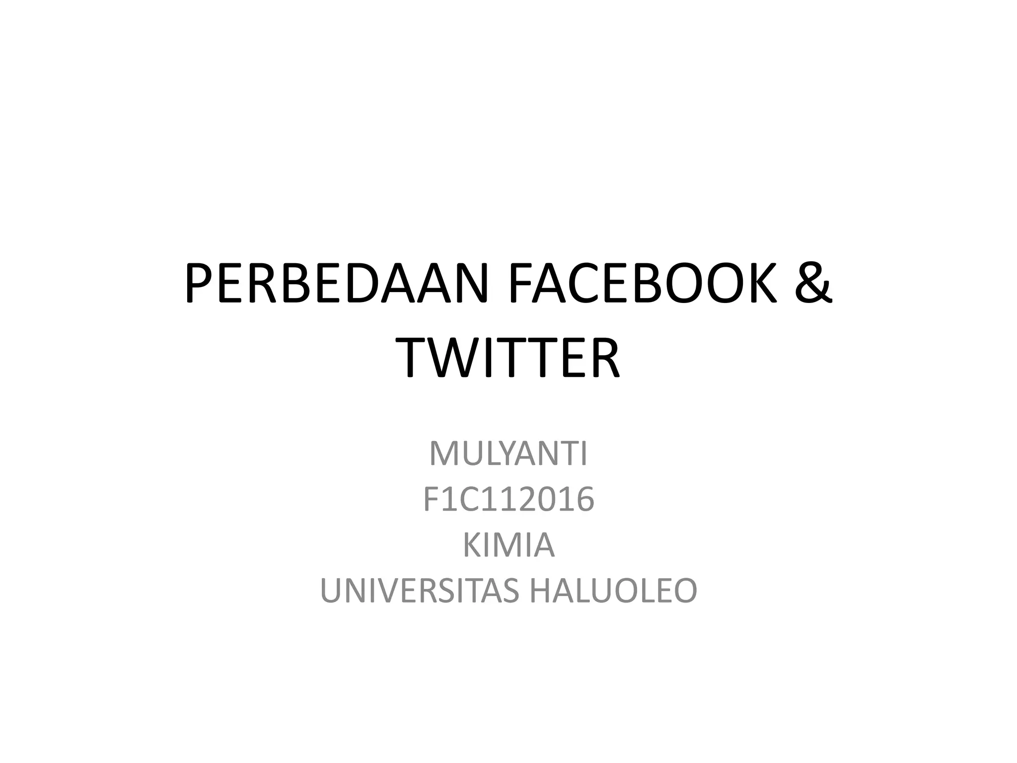 Perbedaan facebook & twitter | PPT