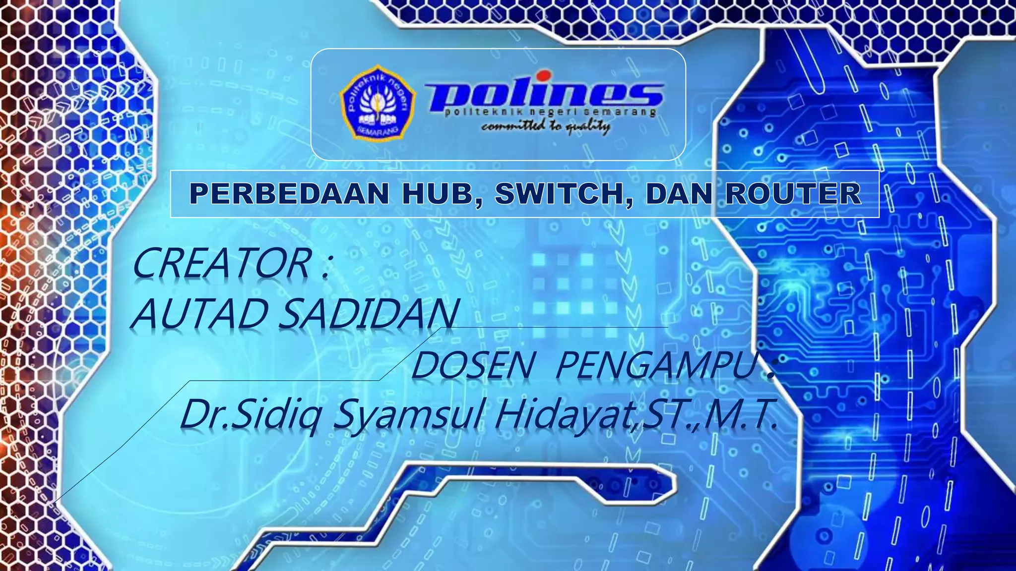 Perbedaan hub,switch dan router | PPT