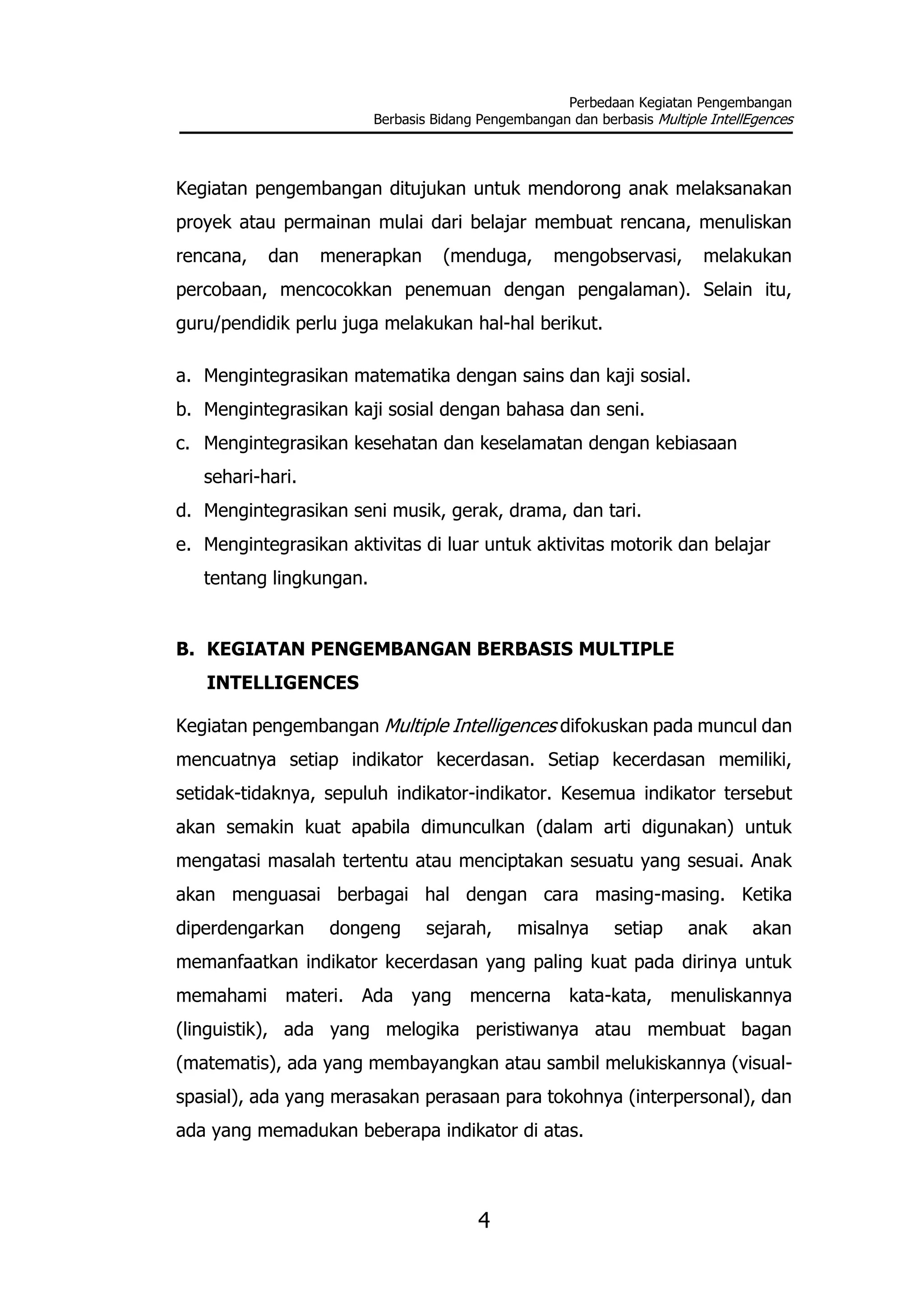Perbedaan Kegiatan Pengembangan Berbasis Bidang Pengembangan dan Berbasis Multiple Intelegences ...