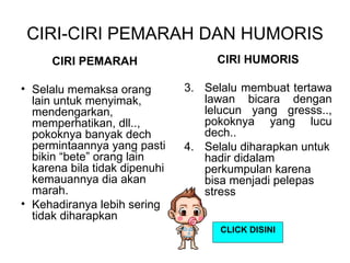 Perbedaan orang pemarah & humoris | PPT