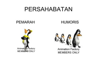 Perbedaan orang pemarah & humoris | PPT