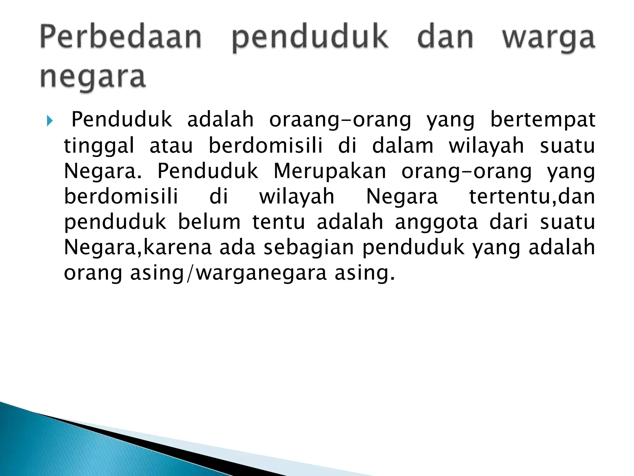 Perbedaan penduduk dan warga negara indonesia.pptx