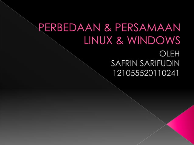 Perbedaan & persamaan linux & windows | PPT | Free Download
