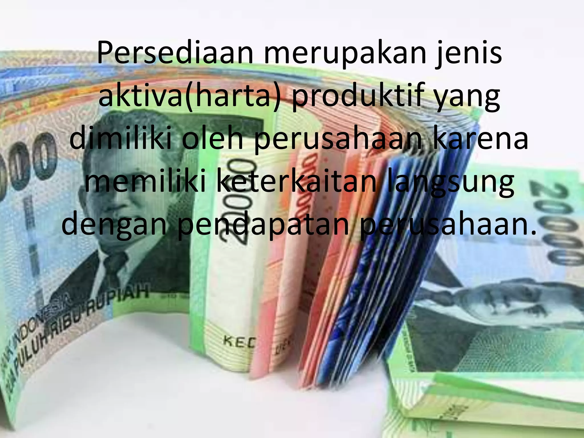 Perbedaan persediaan dan persediaan barang dagang | PPTX