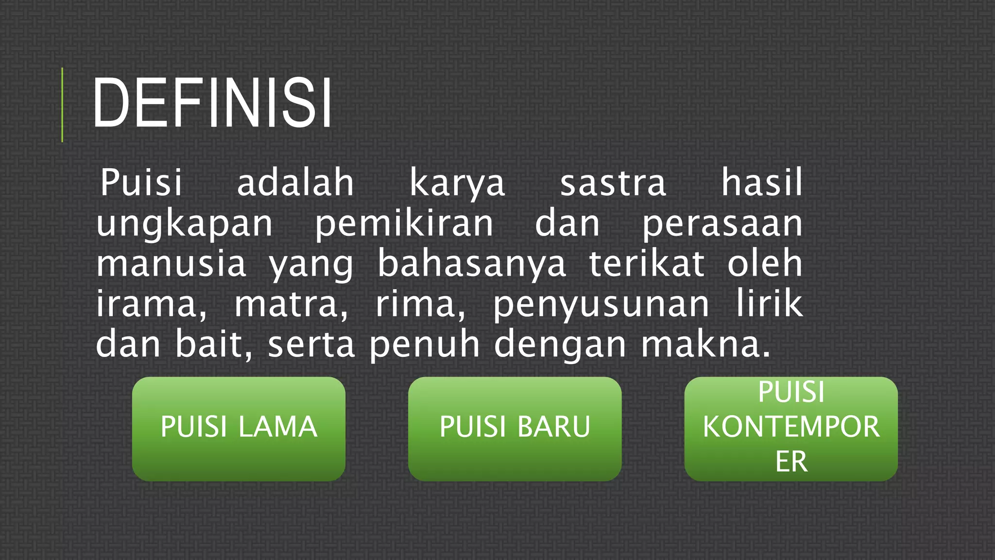 PERBEDAAN PUISI LAMA, BARU DAN KONTEMPORER | PPTX